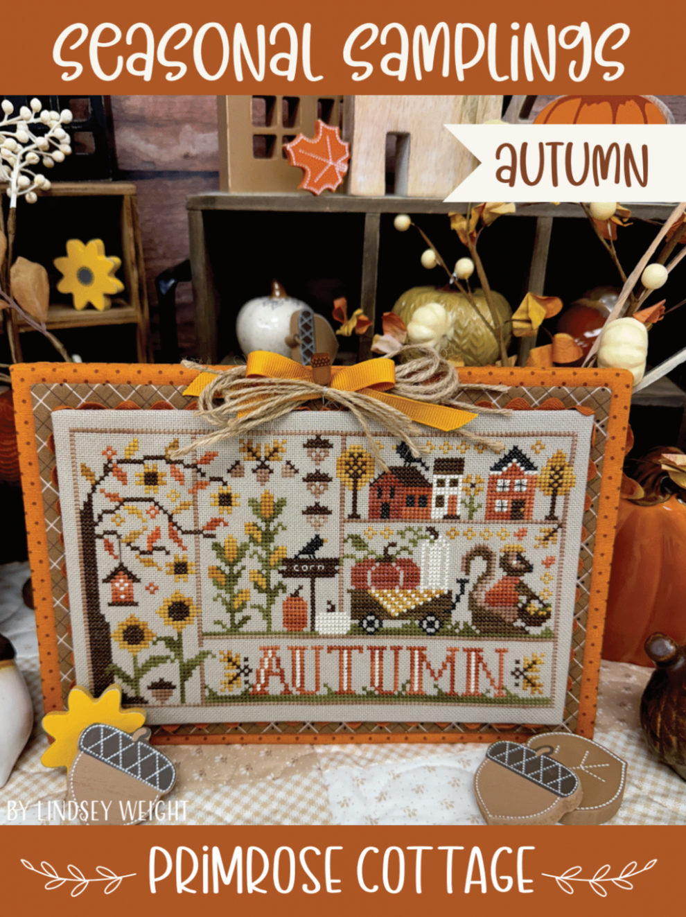 Seasonal Samplings Autumn – Thread the Needle Stitchery LLC