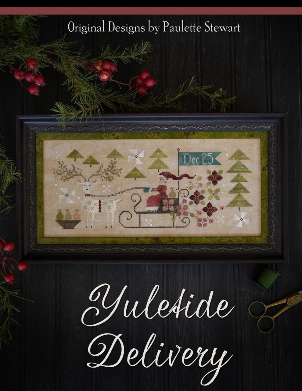 Yuletide Delivery – Thread the Needle Stitchery LLC